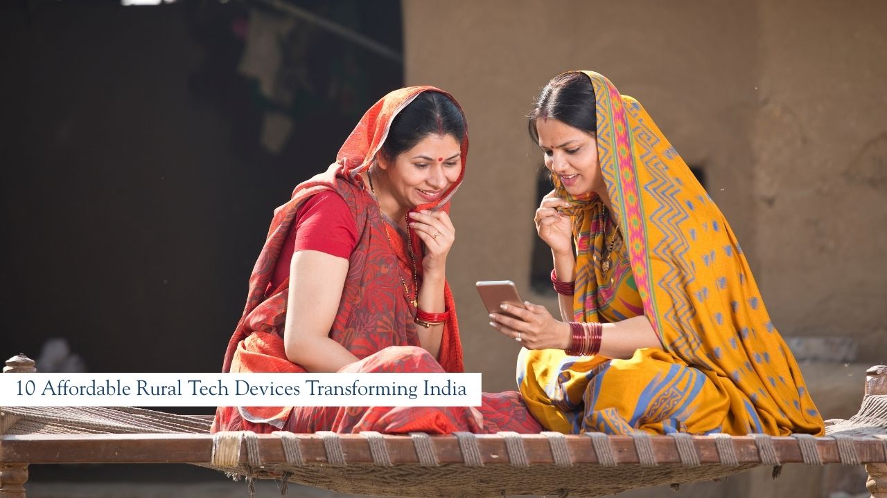 10 Affordable Rural Tech Devices Transforming India